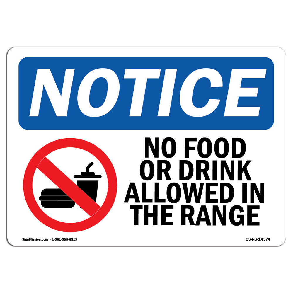 SignMission OSHA Notice - No Food or Drink Allowed in the Range Sign ...