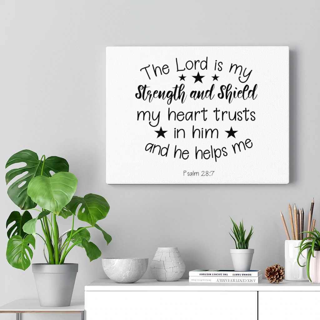 Trinx Strength andShield Psalm 28:7 Christian Wall Art Bible Verse ...
