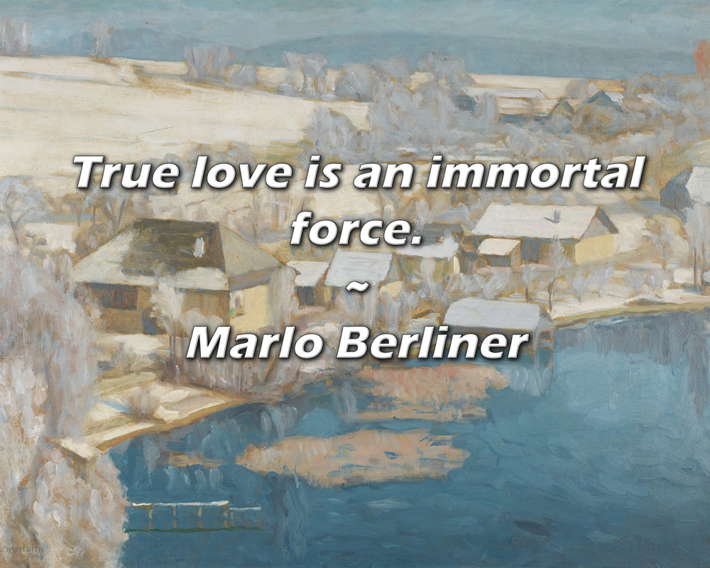 Alcott Hill® Marlo Berliner Quote: True love is an immortal force ...