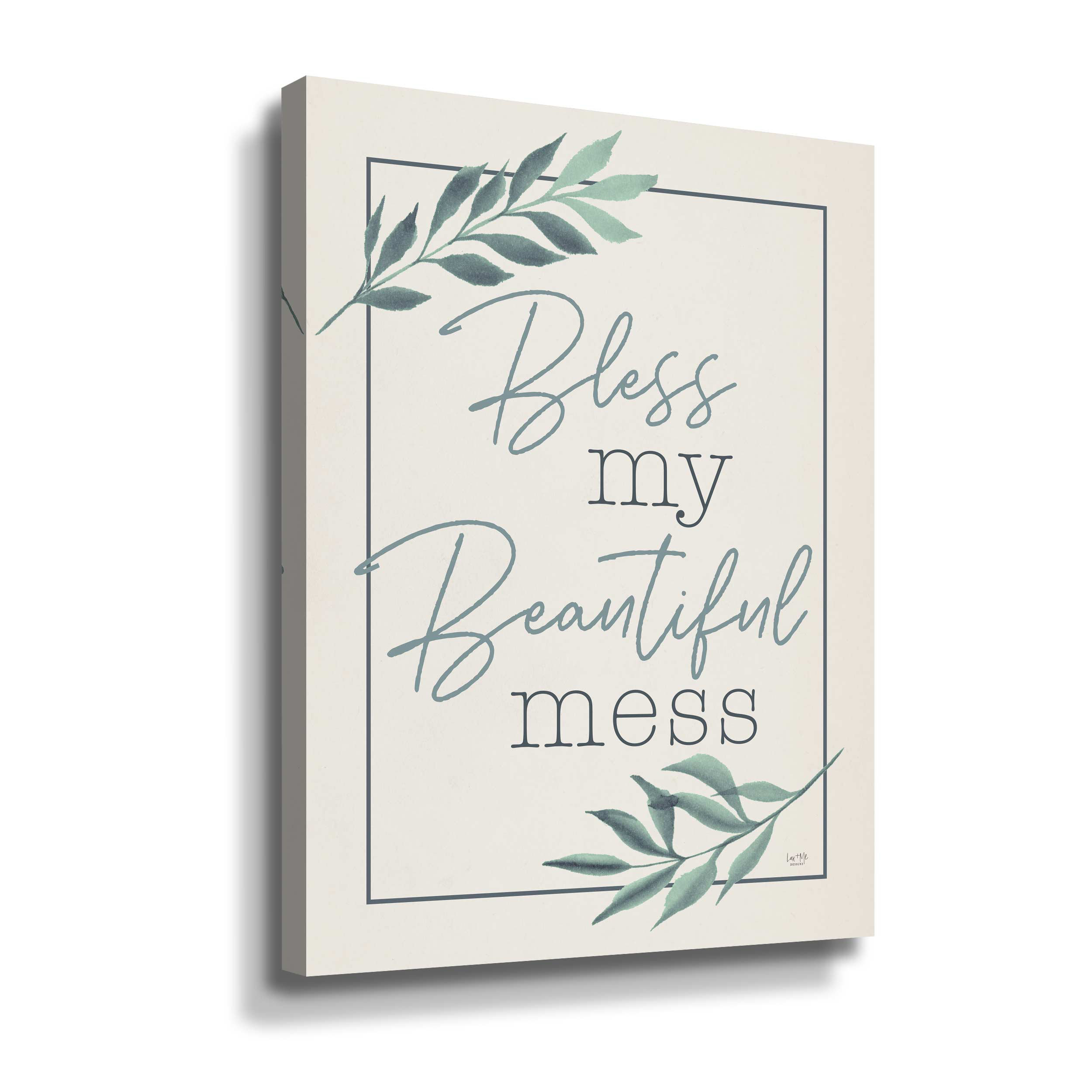 Trinx Bless My Beautiful Mess - Graphic Art | Wayfair
