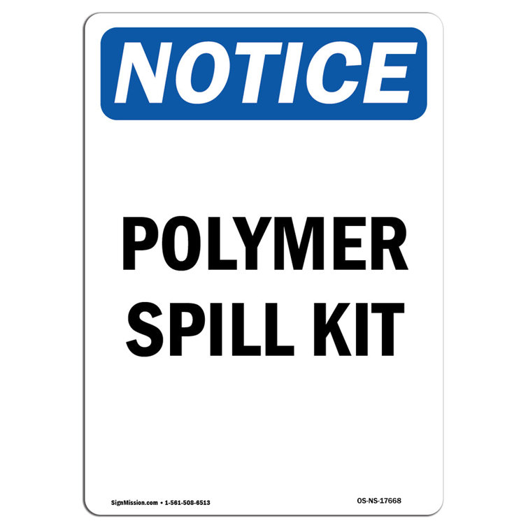 SignMission OSHA Notice - Polymer Spill Kit Sign | Heavy Duty Sign Or ...