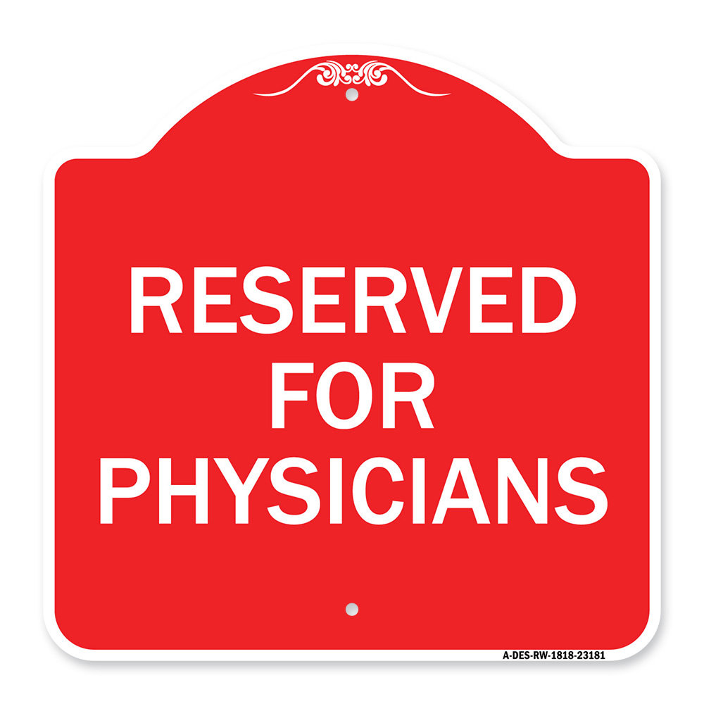 Signmission Designer Series Sign - Reserved For Physicians | Red ...