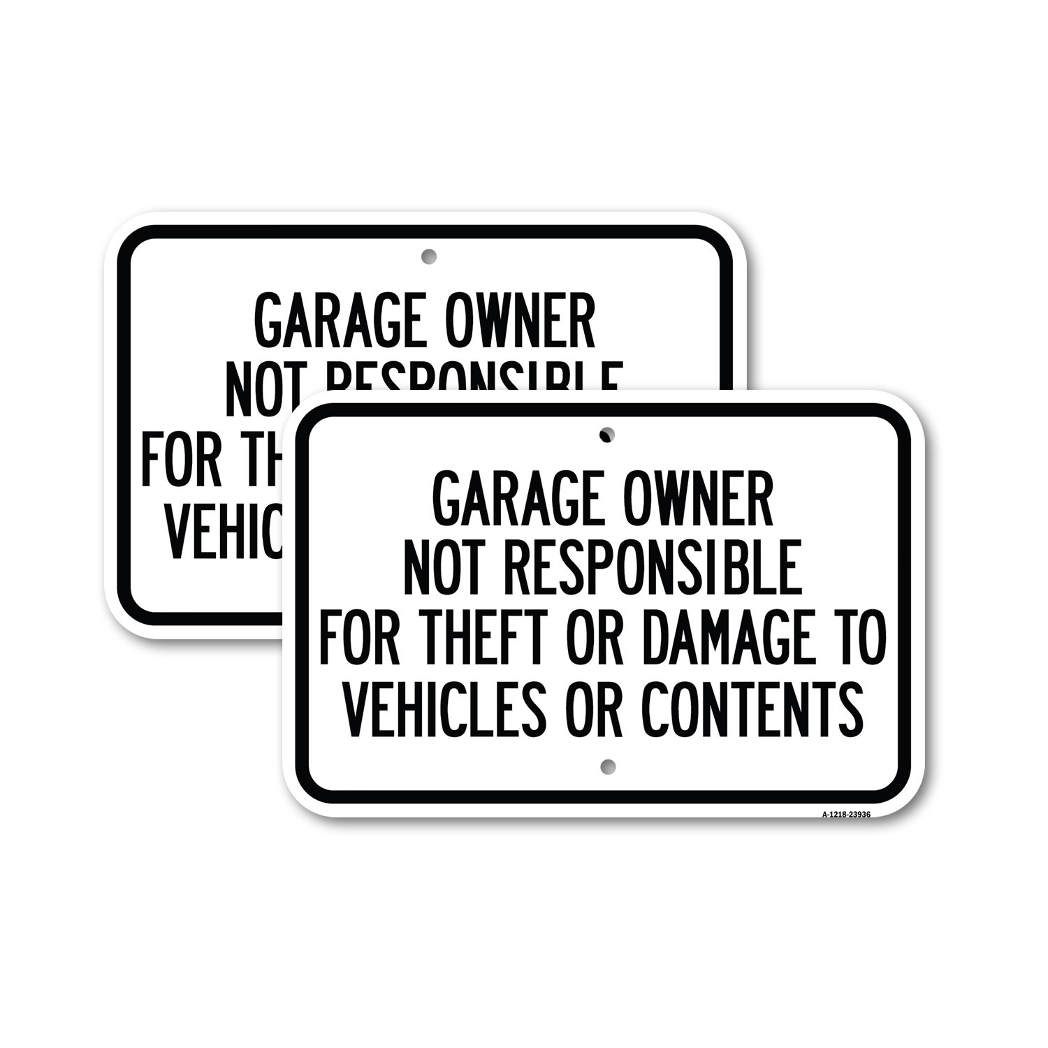 SignMission Garage Owner Not Responsible for Theft or Damag Aluminum ...
