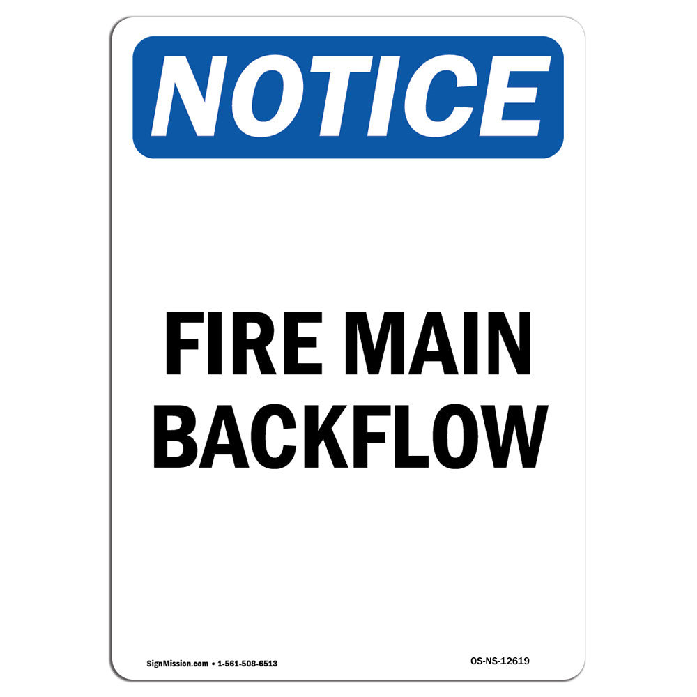 SignMission OSHA Notice - Fire Main Backflow Sign | Heavy Duty Sign Or ...