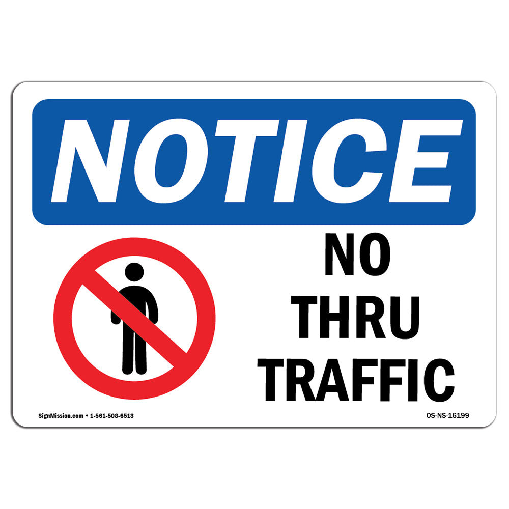 SignMission Osha Notice No Thru Traffic Sign with Symbol | Wayfair