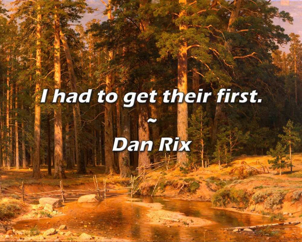 Union Rustic Artsy Quote "I had to get their first." By Dan Rix Gallery ...