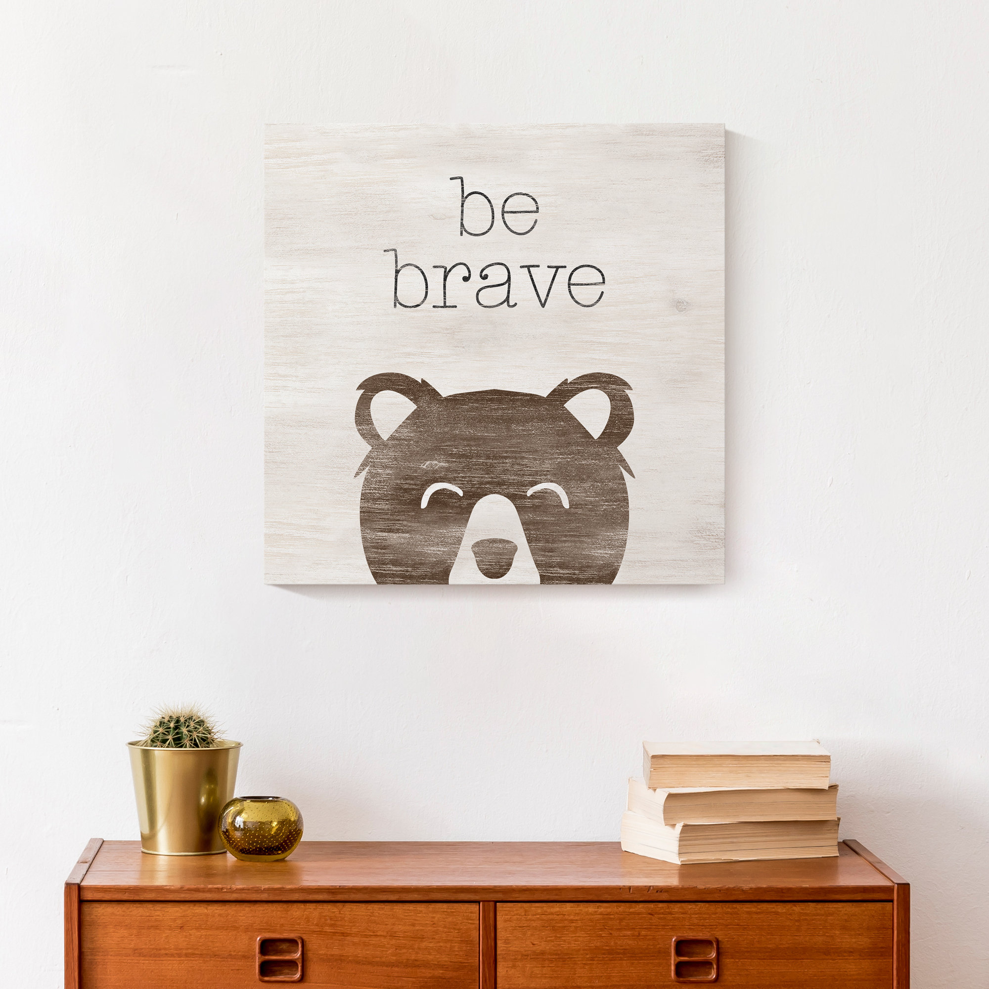 Trinx Be Brave Canvas Print | Wayfair