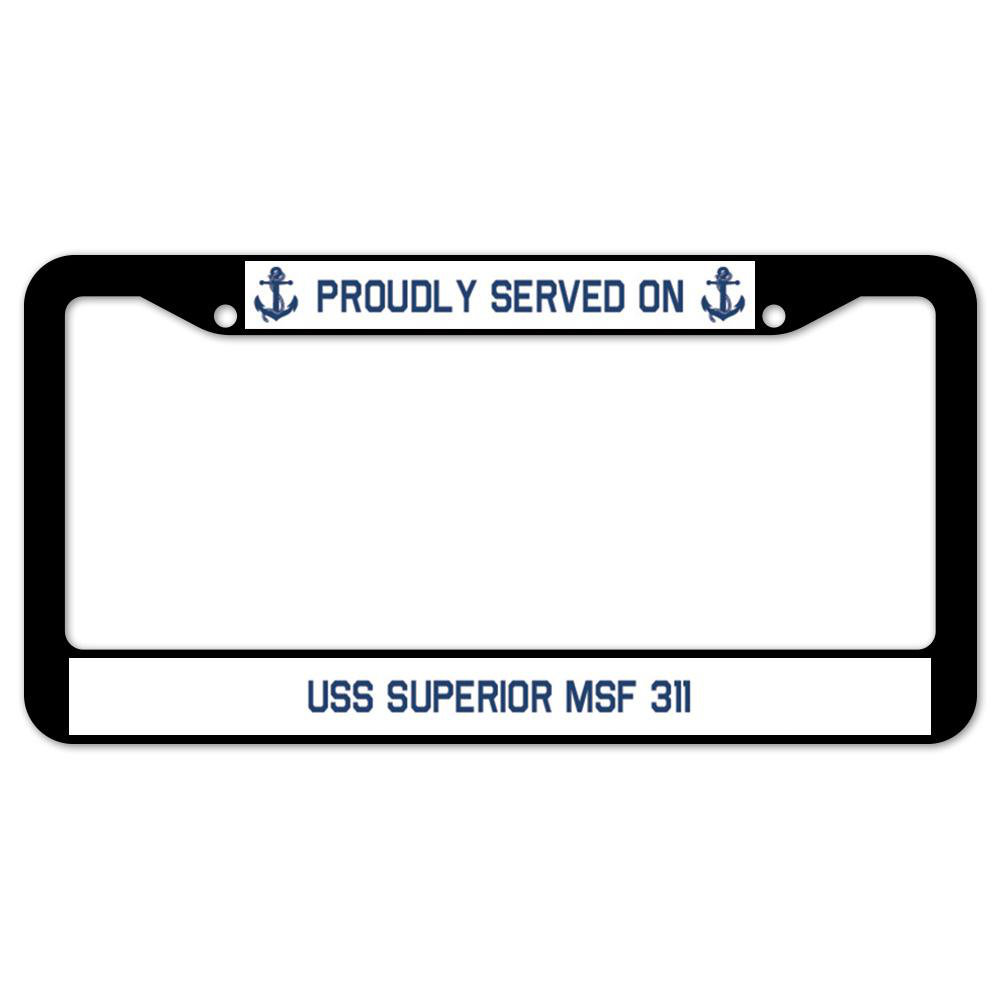 SignMission Proudly Served on USS SUPERIOR MSF 311 Plate Frame | Wayfair