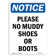 SignMission Please No Muddy Shoes or Boots Sign | Wayfair