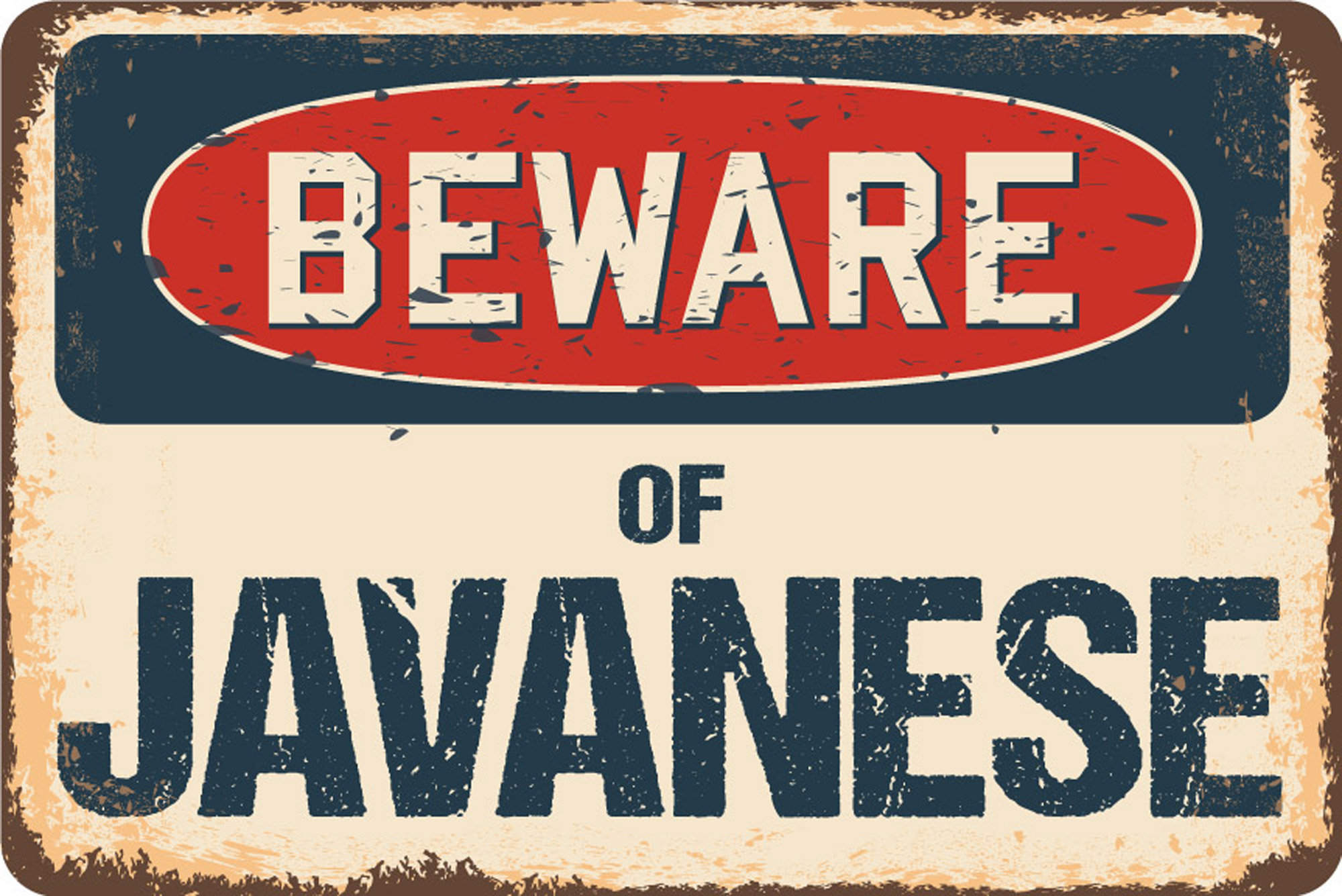 SignMission Beware Of Javanese Rustic Sign | Rustic, Distressed Vintage ...