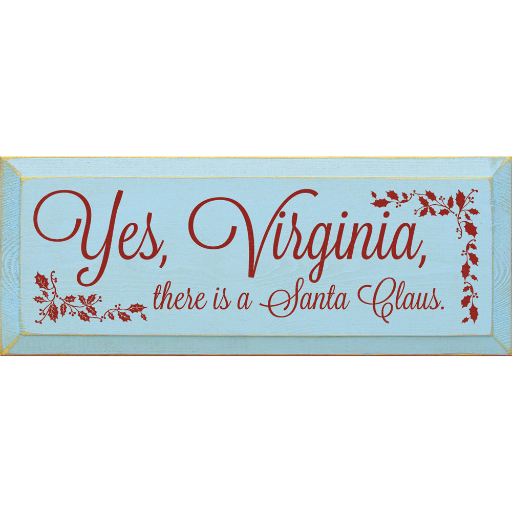 Sawdust City Yes, Virginia, There Is A Santa Claus Textual Art Plaque ...