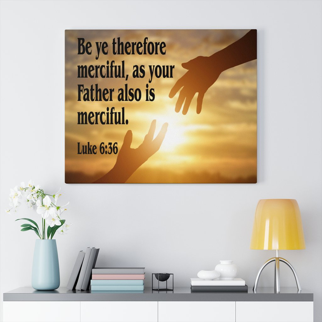 Express Your Love Gifts Scripture Canvas Merciful Father Luke 6:36 ...