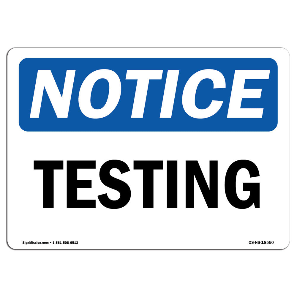 SignMission Testing Aluminum Sign 12 x 18 - Wayfair Canada