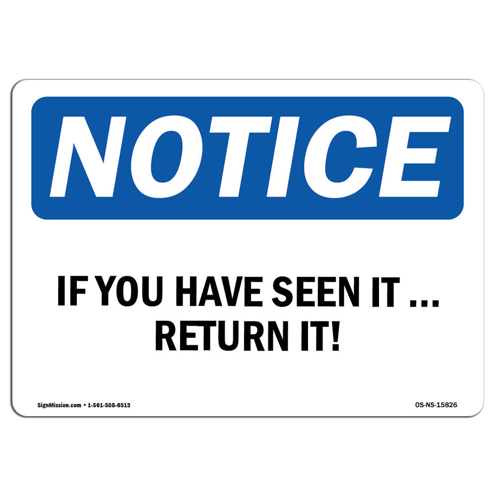 SignMission Notice - If You Use It... Return It! Sign | Wayfair