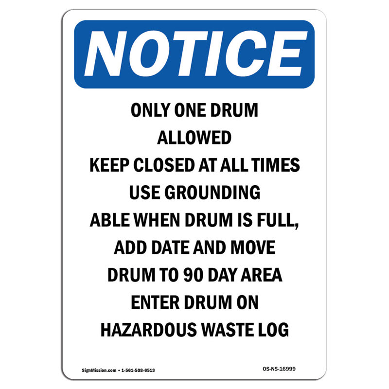 SignMission Only One Drum Allowed Keep Closed Sign | Wayfair