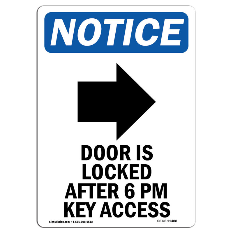 SignMission OSHA Notice - Door Is Locked After Sign With Symbol | Heavy ...
