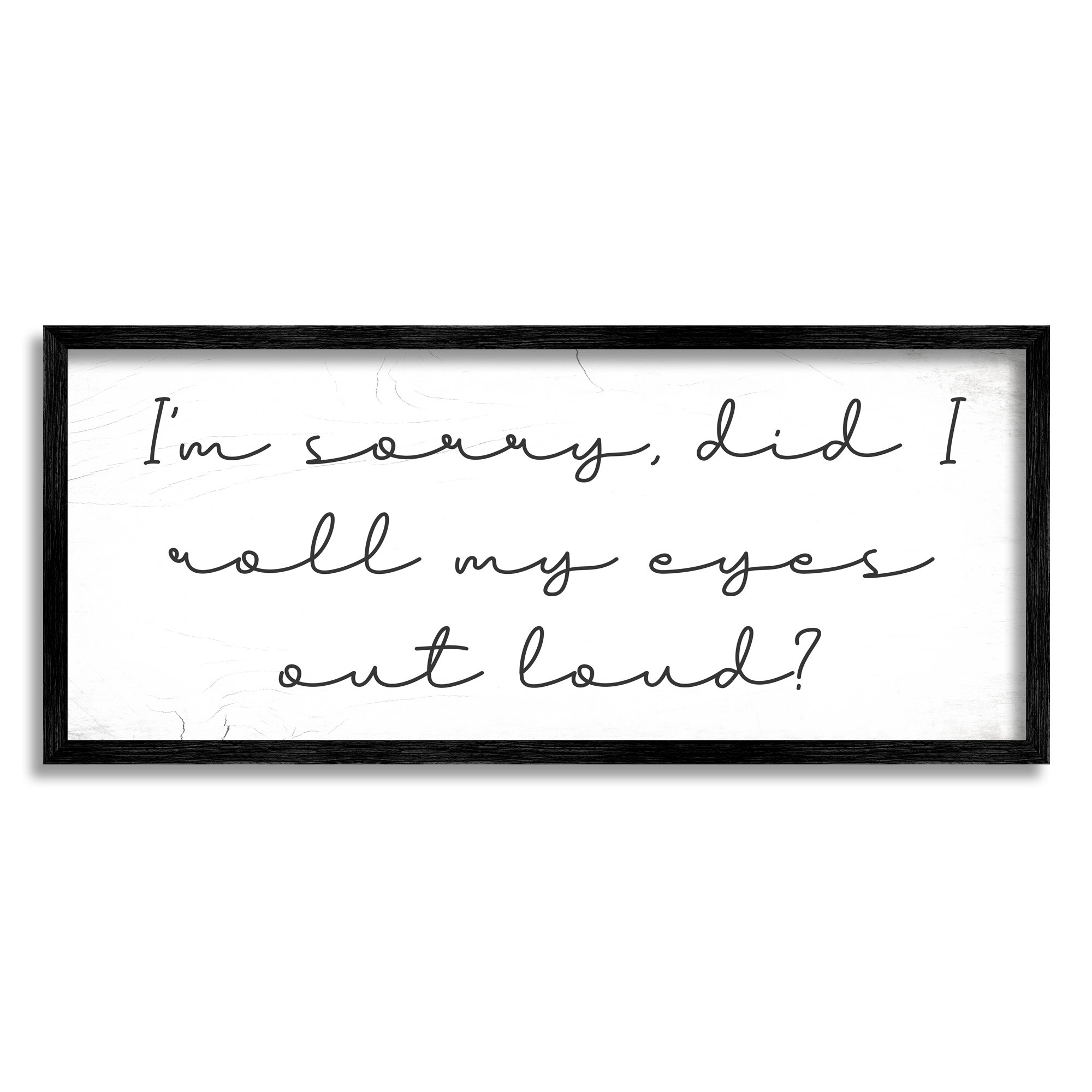 Stupell Industries Eye Roll Rustic Calligraphy Giclee Texturized Wall ...