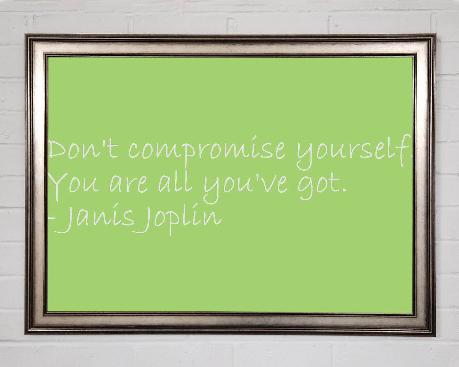 Happy Larry Famous Quote Janis Joplin Dont Compromise Yourself Lime ...