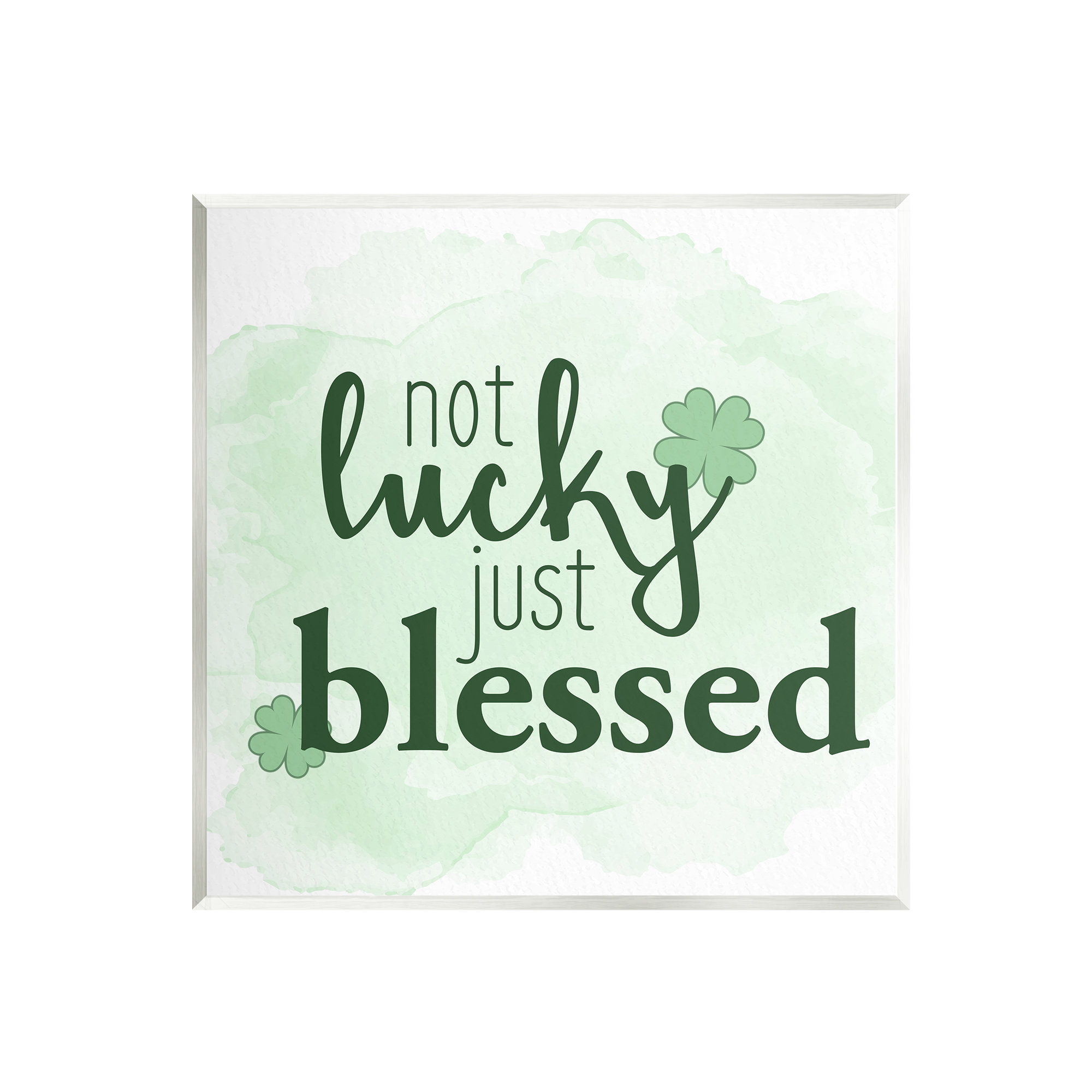 Stupell Industries " Not Lucky Just Blessed Green Shamrocks " by Kim ...