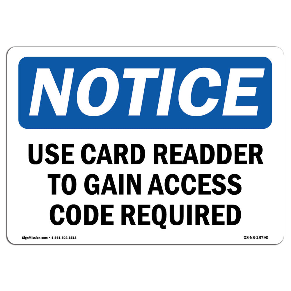 SignMission Osha Notice Use Card Reader to Gain Access Code Required ...