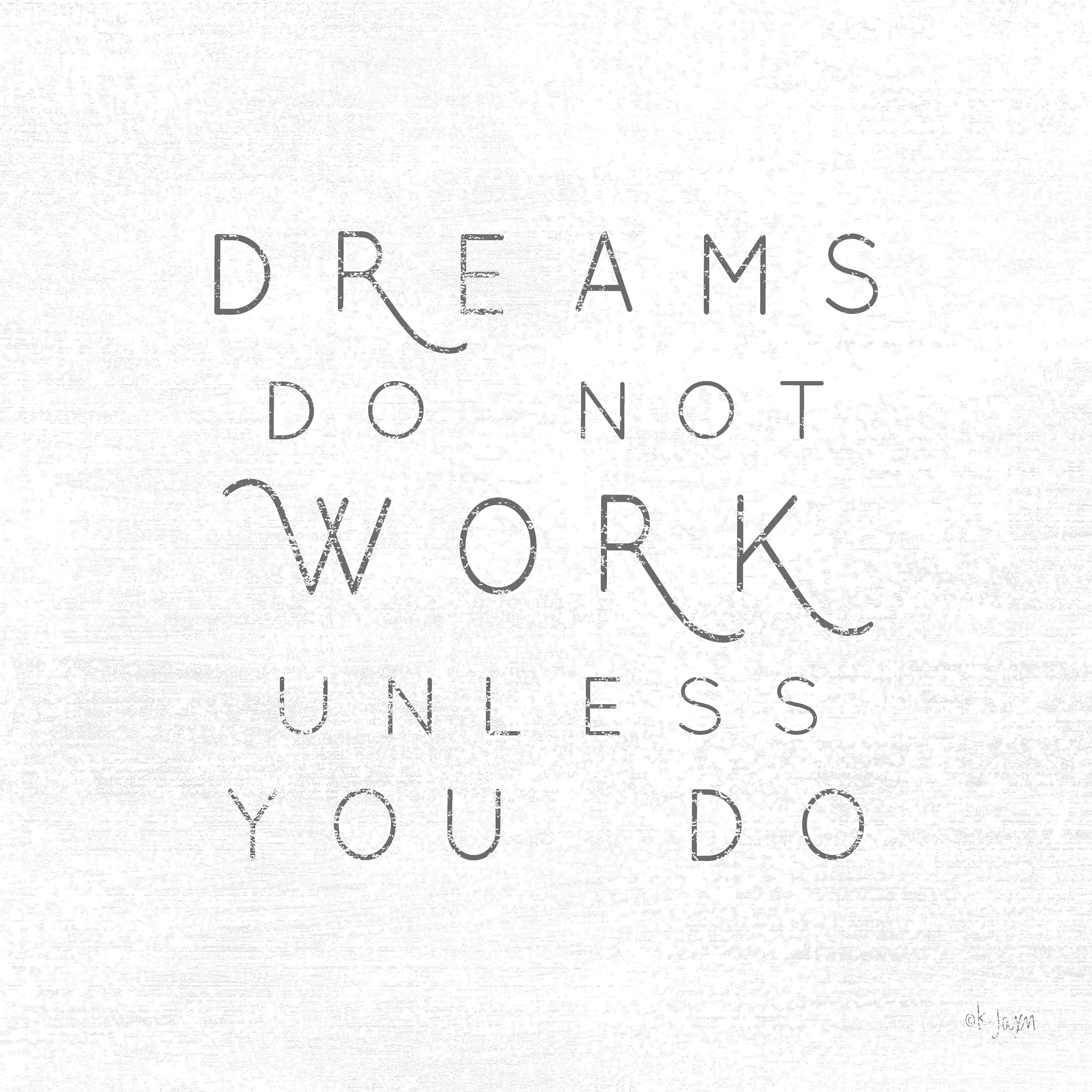 Winston Porter Dreams Do Not Work Unless… by Jaxn Blvd. - Wrapped ...
