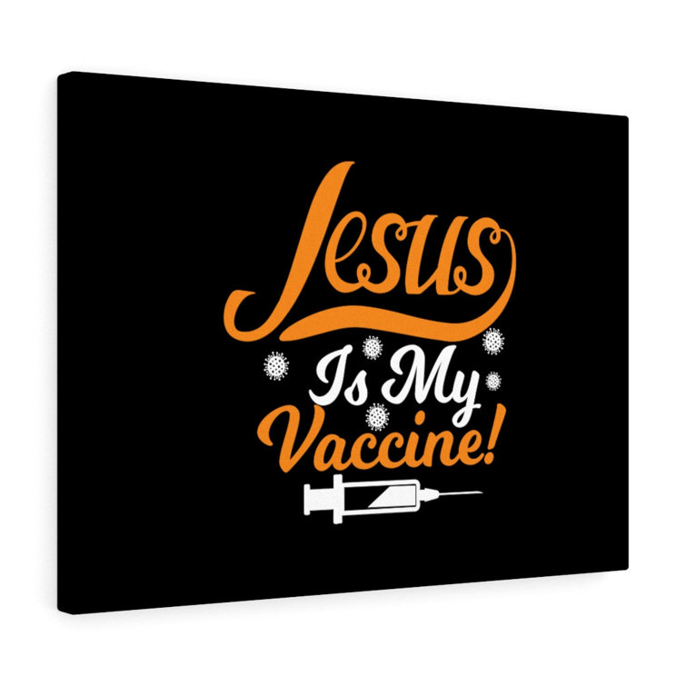 Trinx Jesus Is My Vaccine Christian Wall Art Bible Verse Print Ready to ...