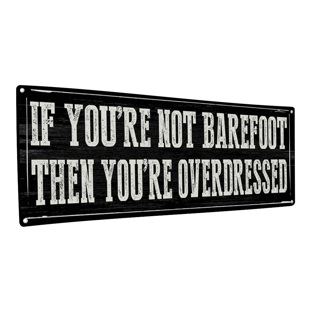 Homebody Accents " If Not Barefoot Metal Sign " on Metal | Wayfair