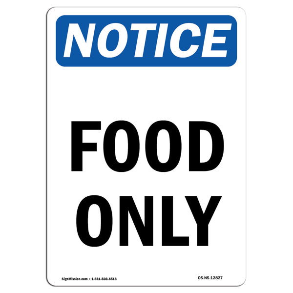 SignMission OSHA Notice - Food Only Sign | Heavy Duty Sign Or Label ...
