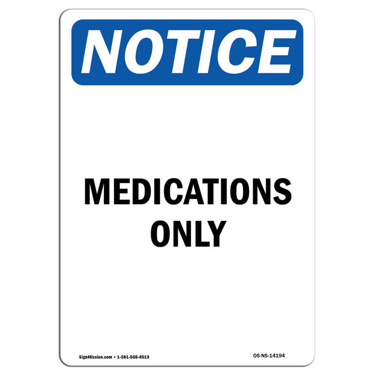 SignMission Medications Only Sign | Wayfair