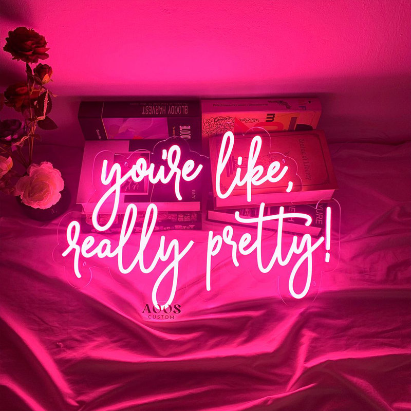 Trinx You're Like Really Pretty 24" LED Neon Sign | Wayfair