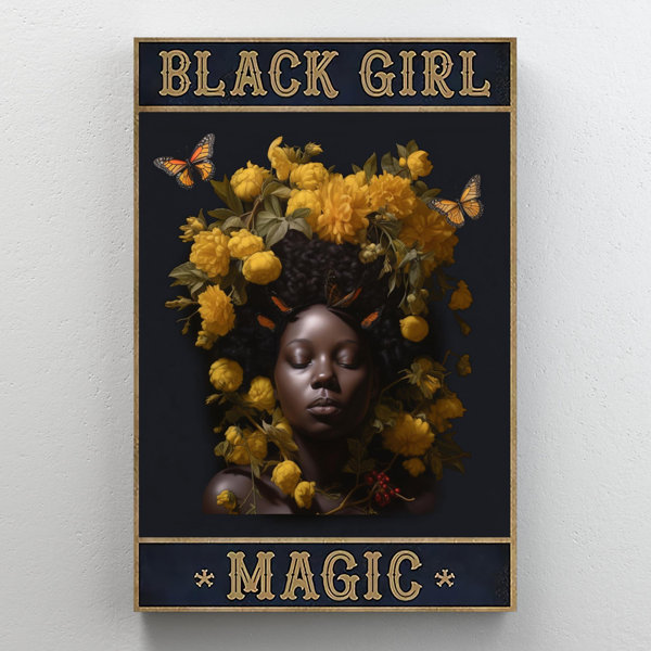 Trinx Black Girl Magic On Canvas Print | Wayfair