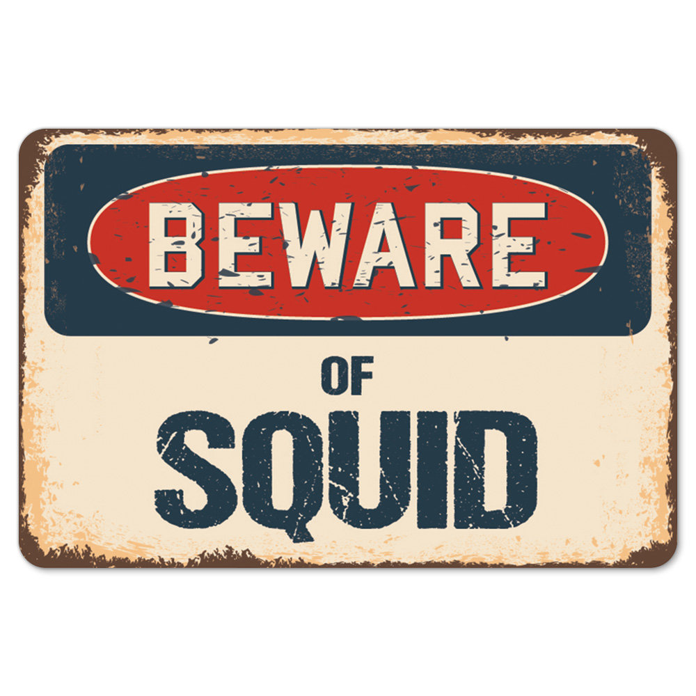 SignMission Decal-Squid_Beware Of Squid Rustic Sign Signmission Classic ...