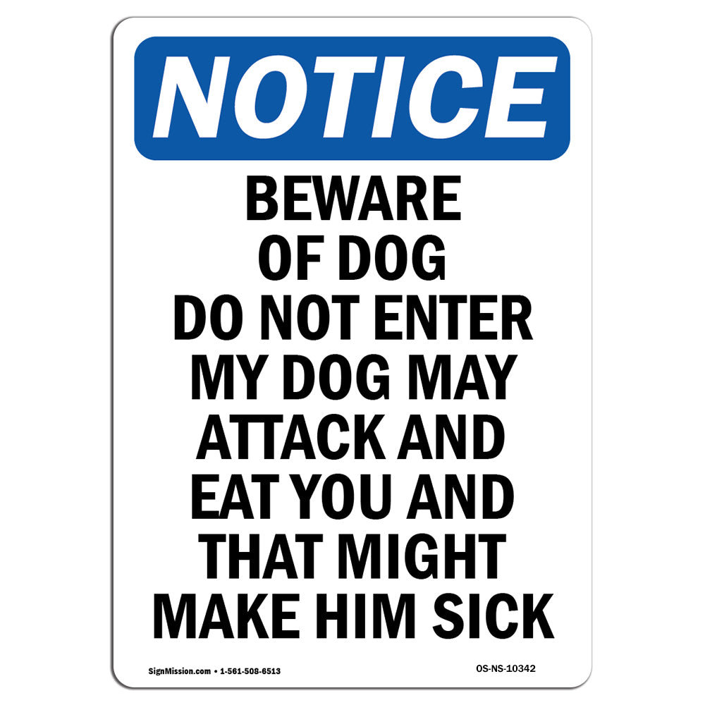 SignMission Osha Notice - Beware Of Dog Do Not Enter My Sign | Wayfair