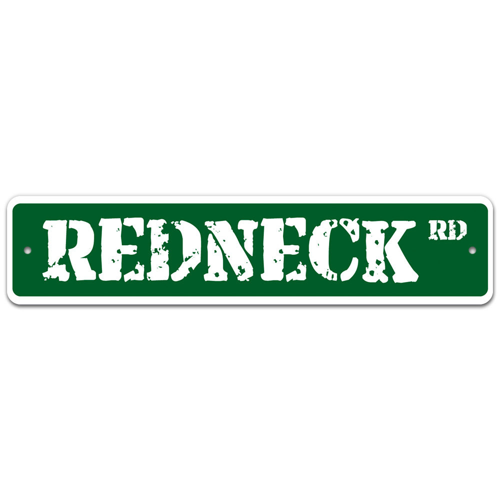 Trinx REDNECK Aluminum Street Sign Southern Pride South Good Old ...