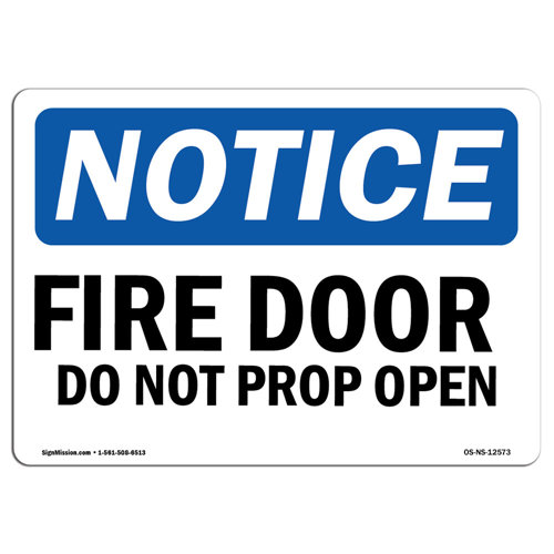 SignMission OSHA Notice - Fire Door Do Not Prop Open Sign | Heavy Duty ...