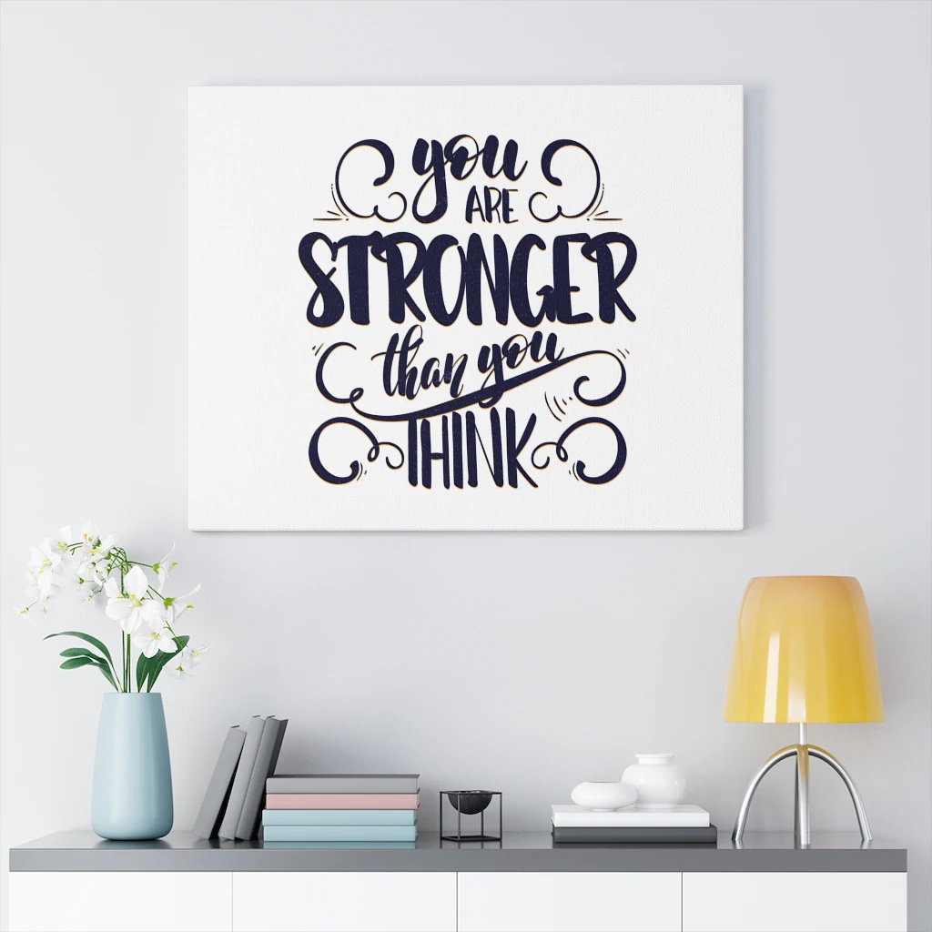 Trinx Inspirational Quote Canvas Stronger Than You Think Wall Art ...