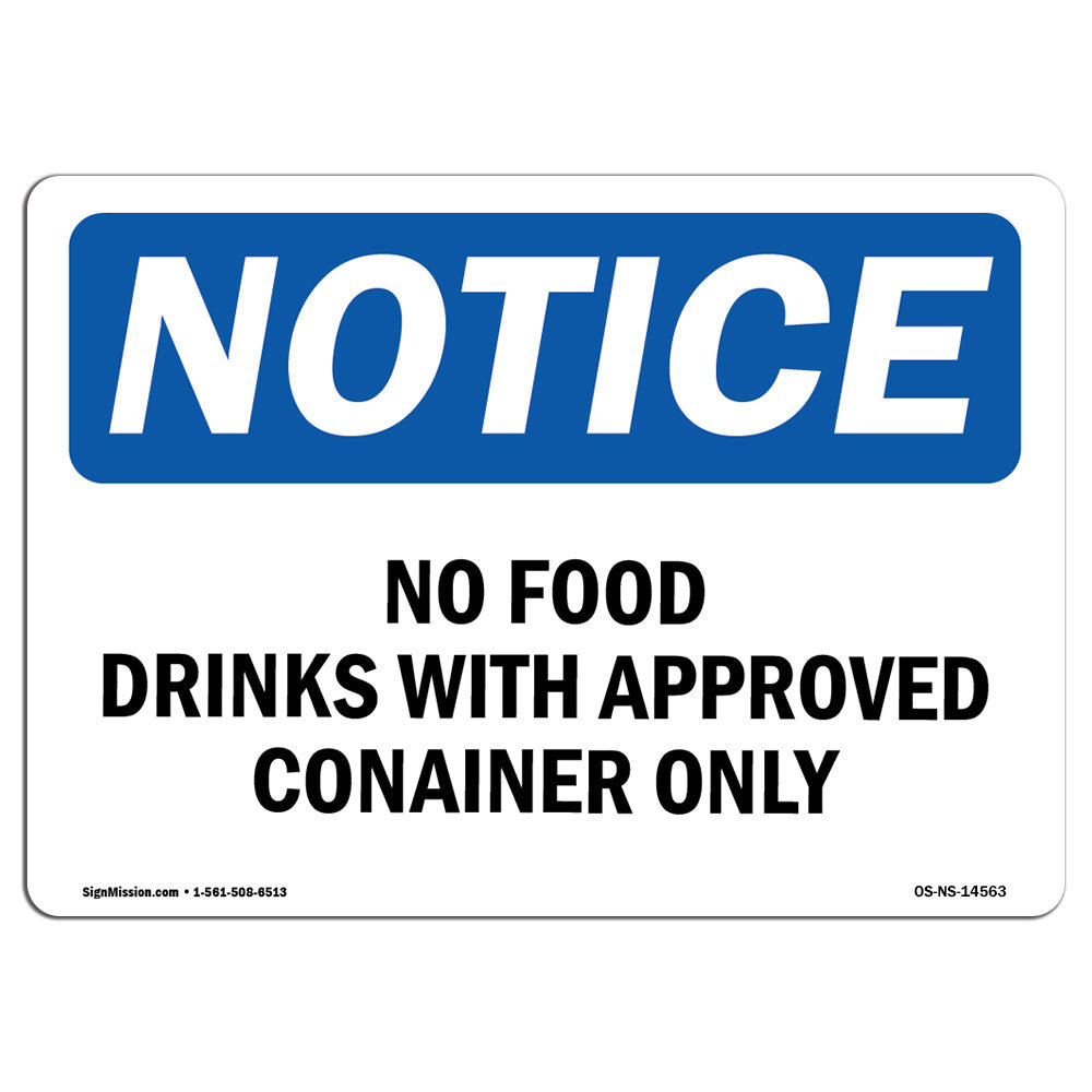 SignMission Osha Notice - No Food Drinks with Approved Container Only ...