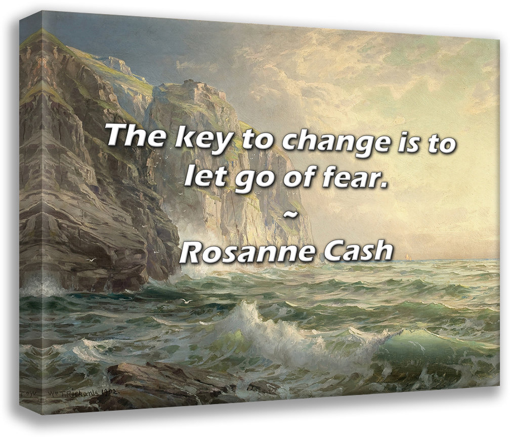 Latitude Run® Rosanne Cash Quote: The key to change is to let go of ...