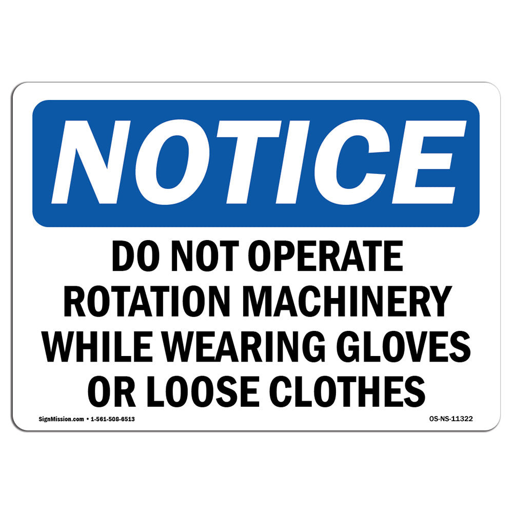 SignMission OSHA Notice - Do Not Operate Rotating Machinery While Sign ...