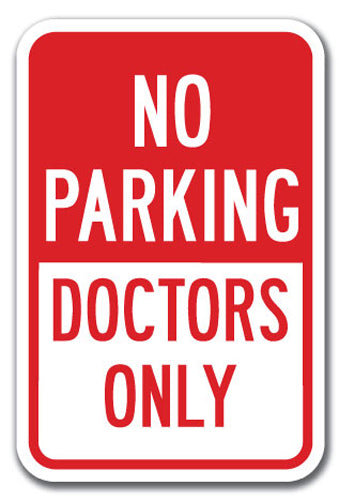 SignMission No Parking Doctors Only Sign | Wayfair