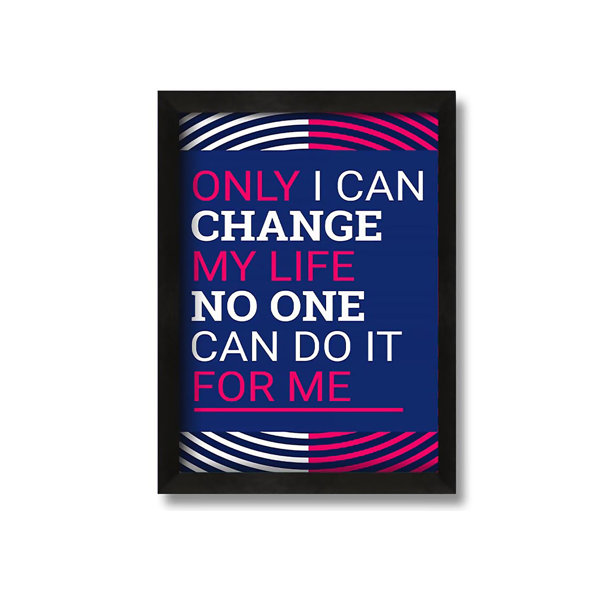 Maturi Only I Can Change - Picture Frame Graphic Art on Canvas ...
