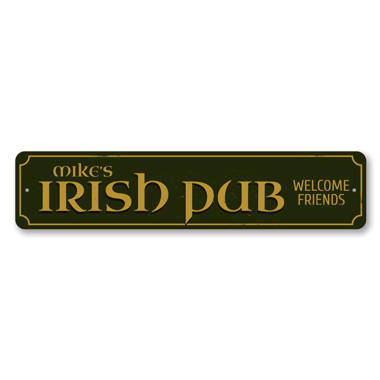 Lizton Sign Shop, Inc Irish Pub Welcome Custom Aluminum Sign | Wayfair