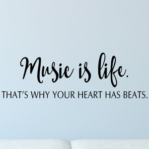 Ebern Designs Music is Life Wall Decal | Wayfair