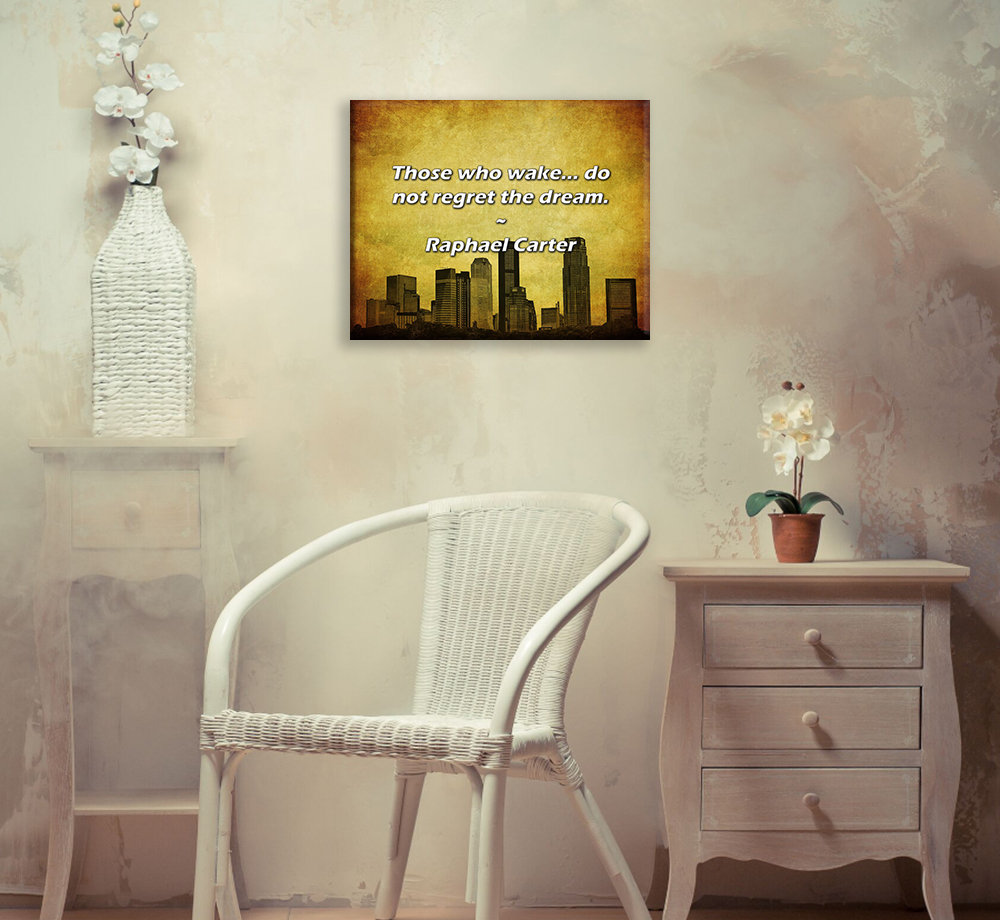 Trinx Artsy Quote "Those who wake... do not regret the dream." By ...