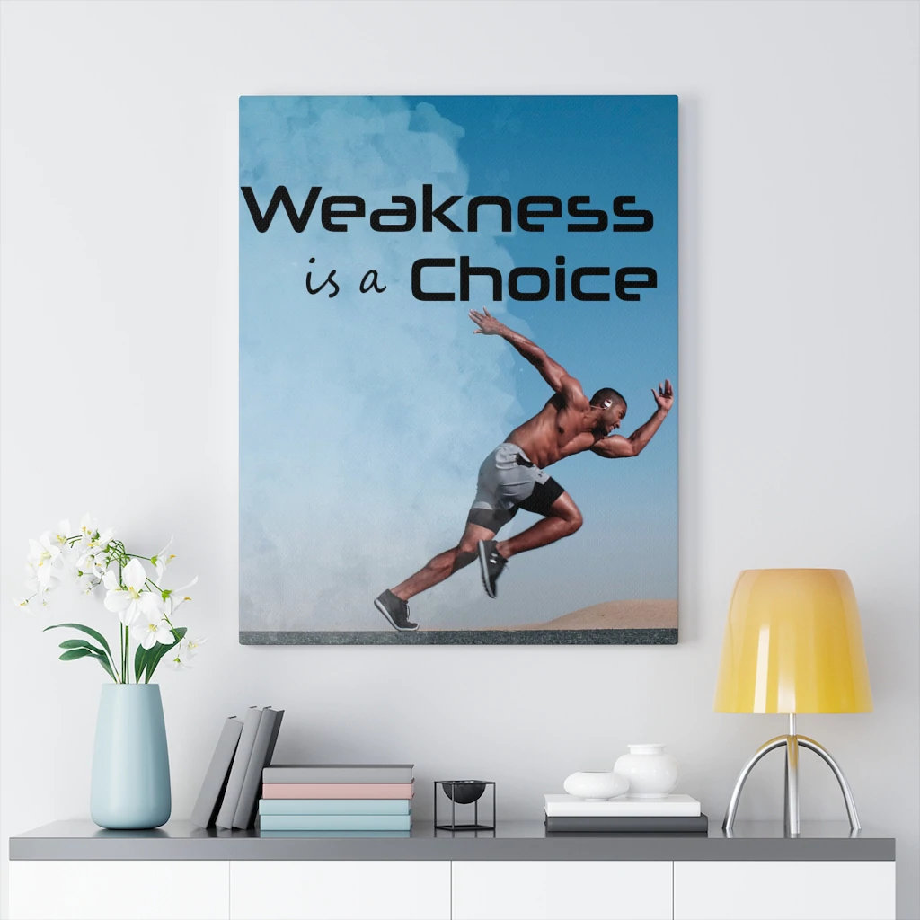Trinx Weakness Is a Choice Motivational Verse - Wrapped Canvas Textual ...