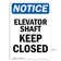 SignMission Osha Notice Elevator Shaft Keep Closed Sign - Wayfair Canada