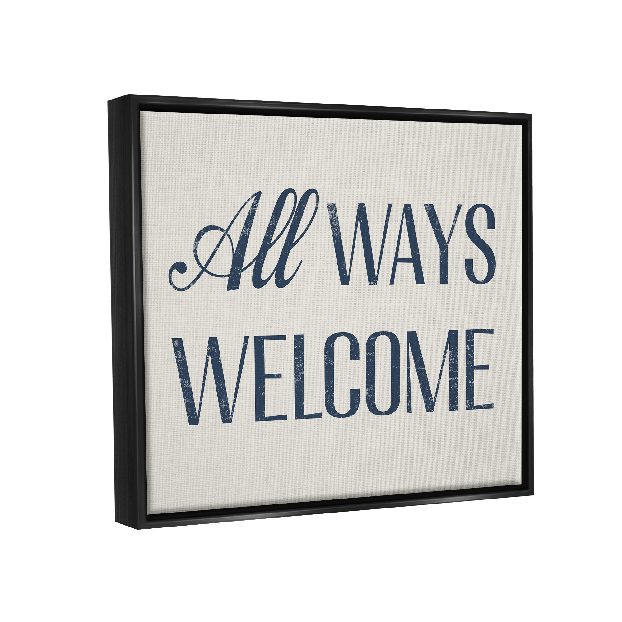 Latitude Run® All Ways Welcome Phrase Framed Floater Canvas Wall Art ...