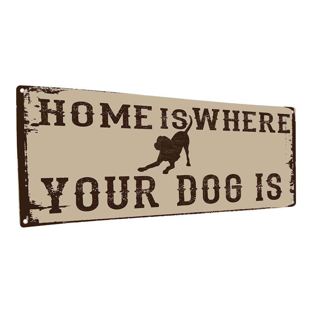 August Grove Home Is Where Your Dog Is Metal Sign - Wayfair Canada
