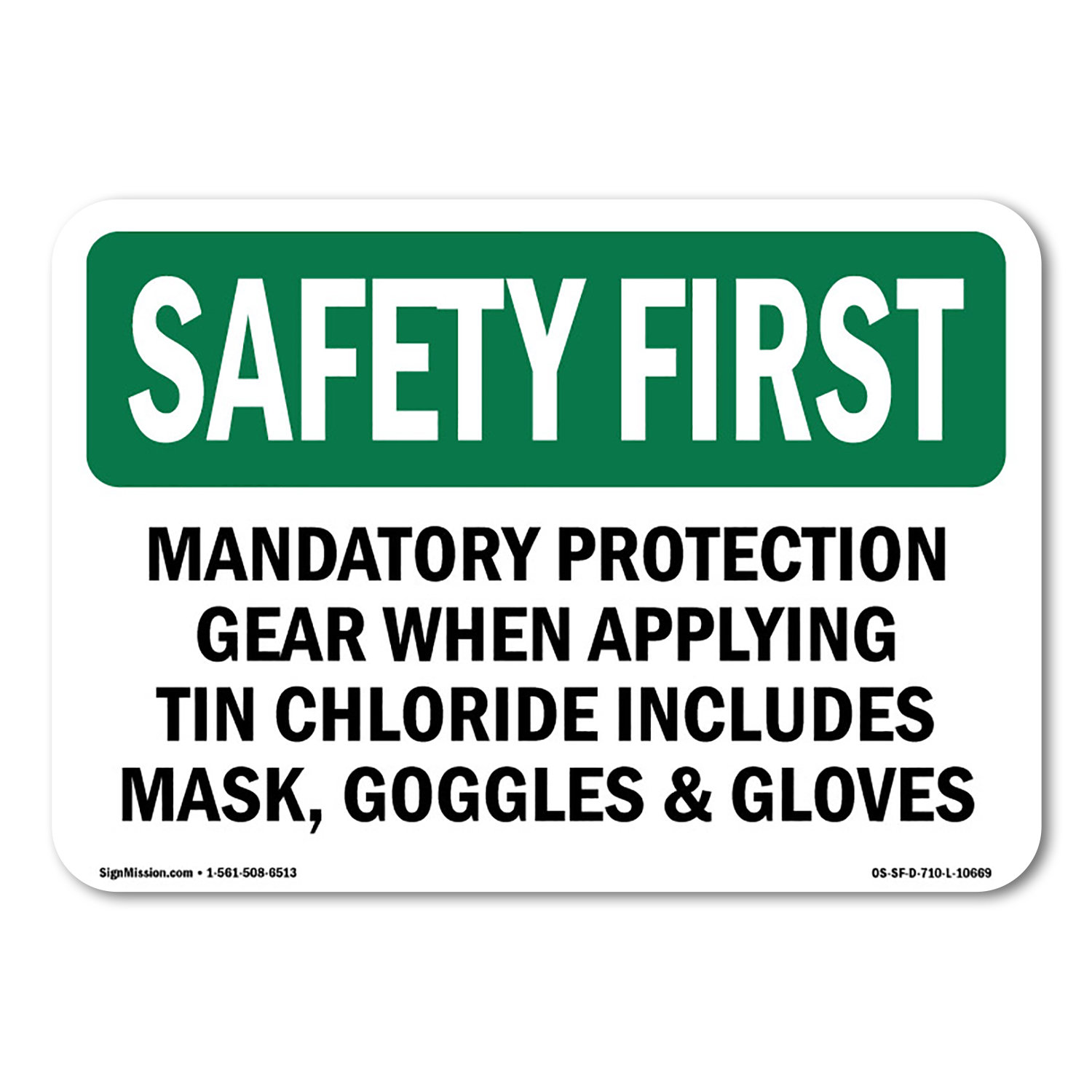 SignMission OSHA SAFETY FIRST Sign - Mandatory Protection Gear When ...