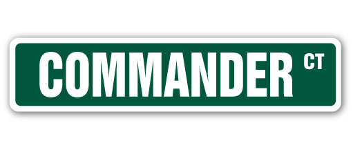 SignMission Commander Street Sign Heavy Duty Plastic 4" X 18" | Wayfair